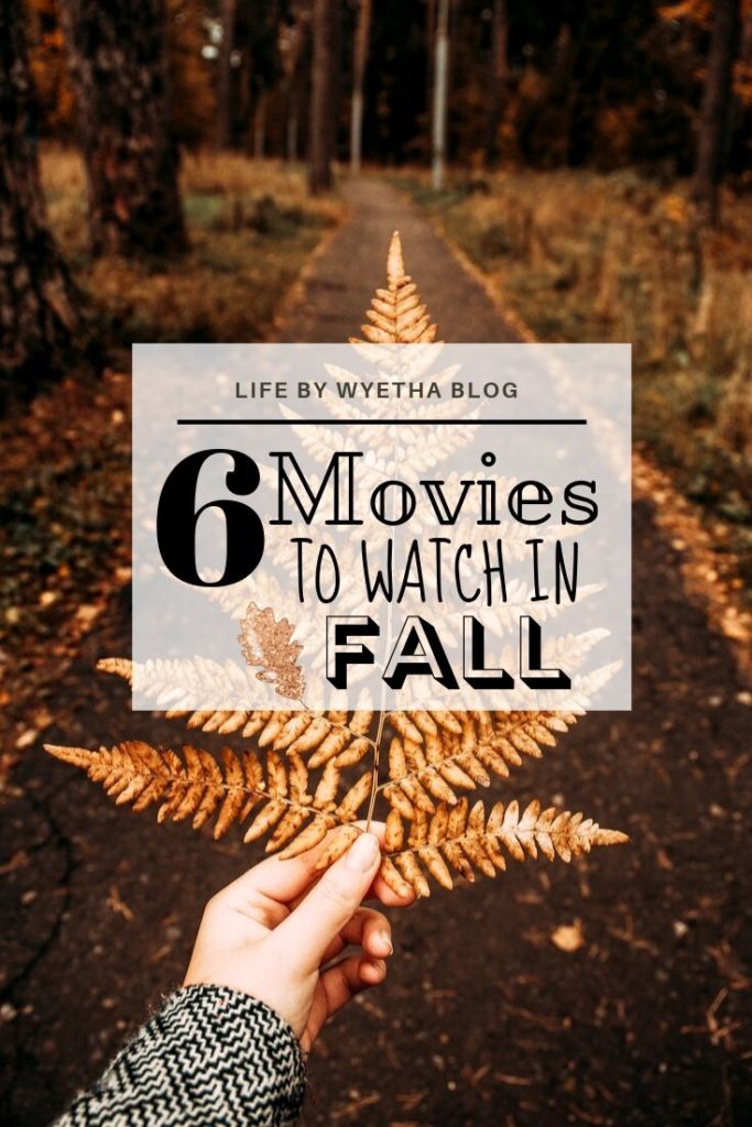 6 Movies to Watch in the Fall