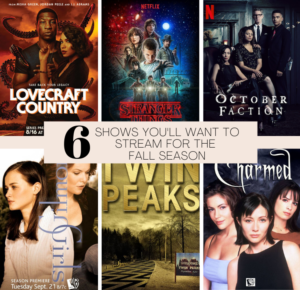 6 Shows You'll Want to Stream for the Fall Season